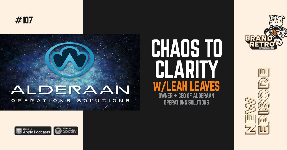 Chaos to Clarity with Leah Leaves - BRAND RETRO PODCAST